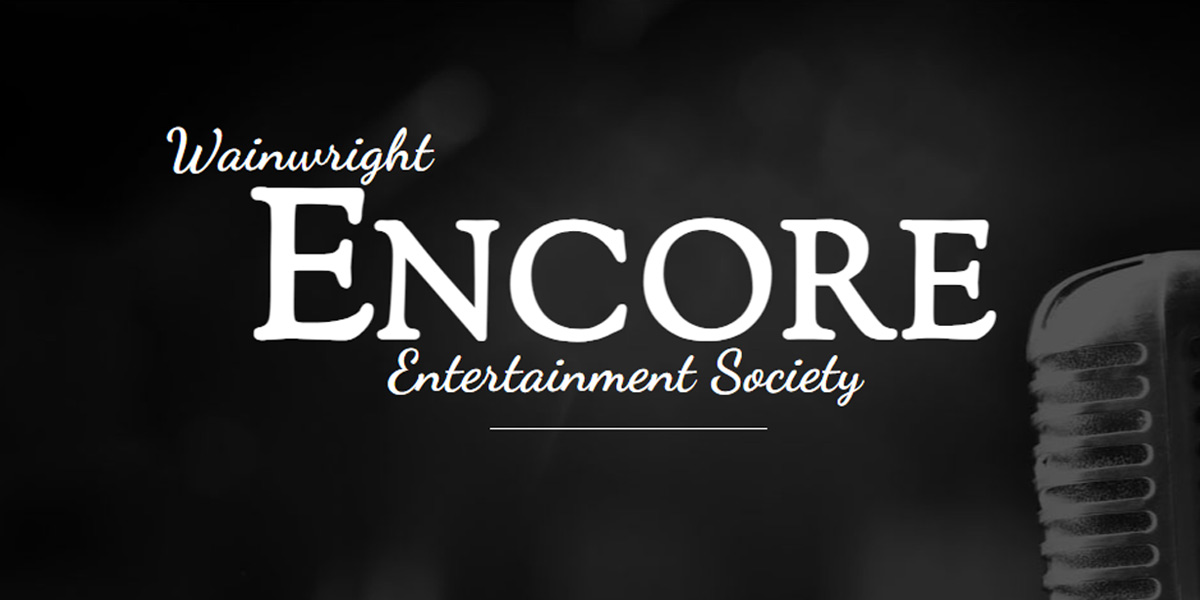 Tickets – Wainwright Encore Entertainment Society